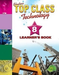 TECHNOLOGY GRADE 8 TOP CLASS LEARNER BOOK – School Seconds